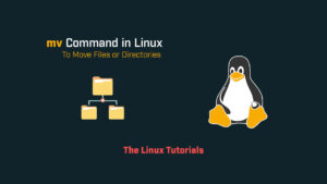 mv command in Linux - The Linux Tutorials